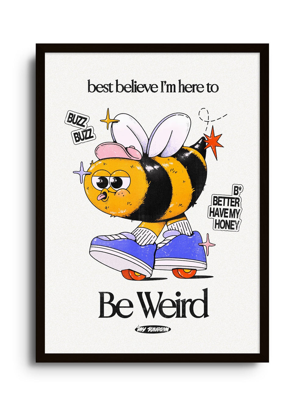 Playful Cartoon Art Print - Be Weird by My Sunbeam | East Side Studio ...