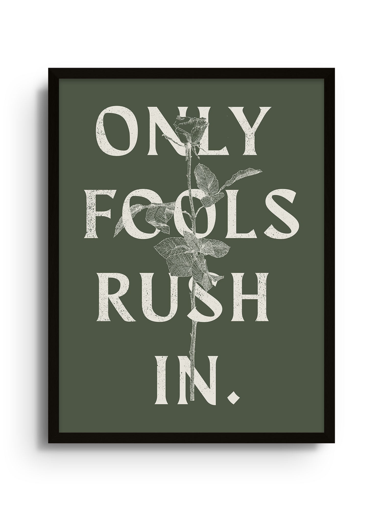 Botanical Typography Art Print - Only Fools Rush In by Diogo Lopes ...
