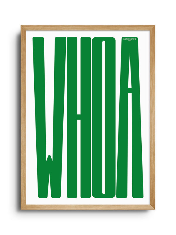 Bold Typography Art Print - WHOA - Fern Green| East Side Studio London
